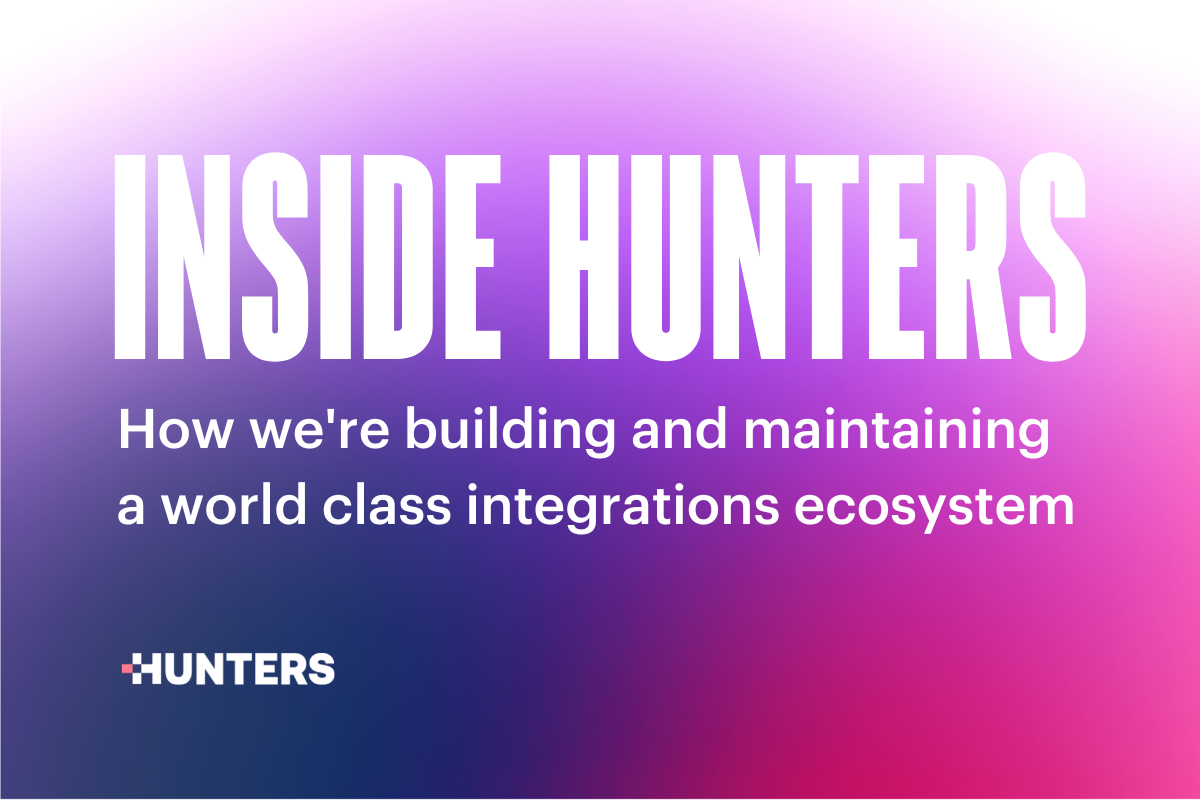 Inside Hunters: How we’re building and maintaining a top-tier ...